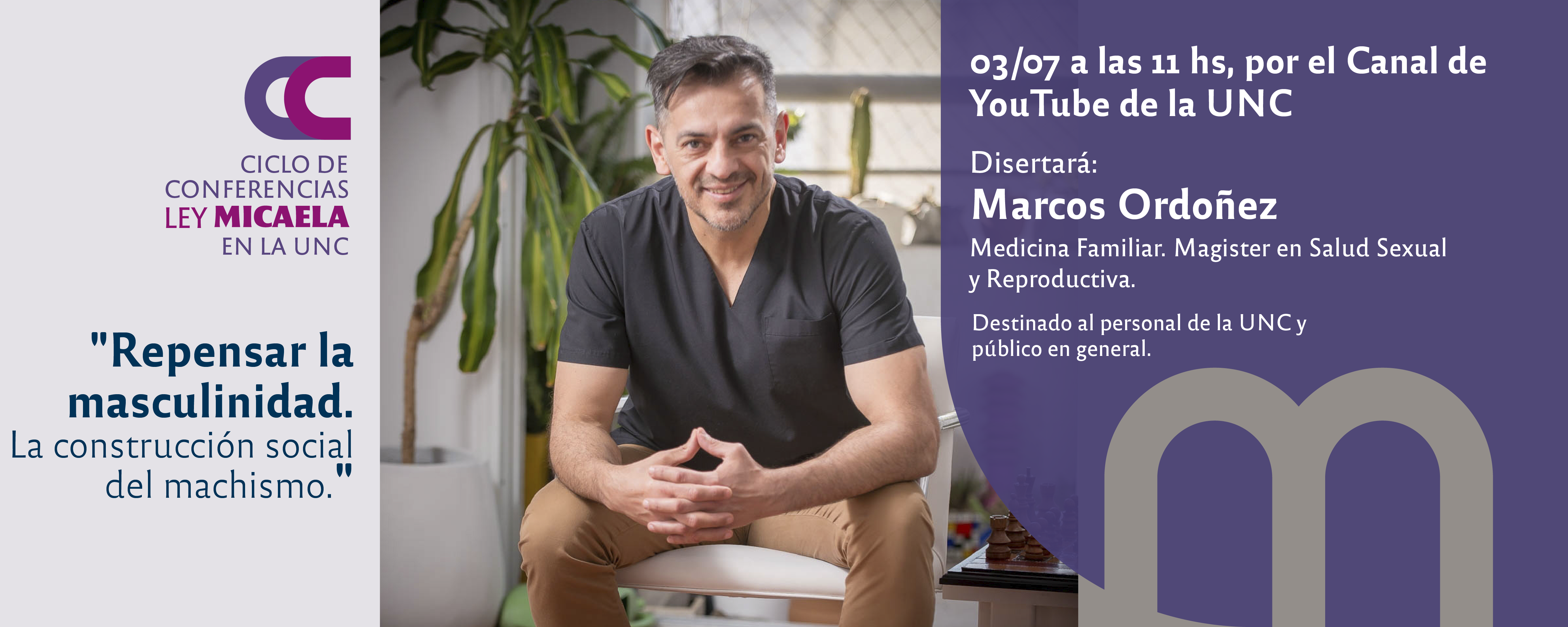 Tercera conferencia del Ciclo Ley Micaela en la UNC: Repensar la masculinidad | Universidad ...